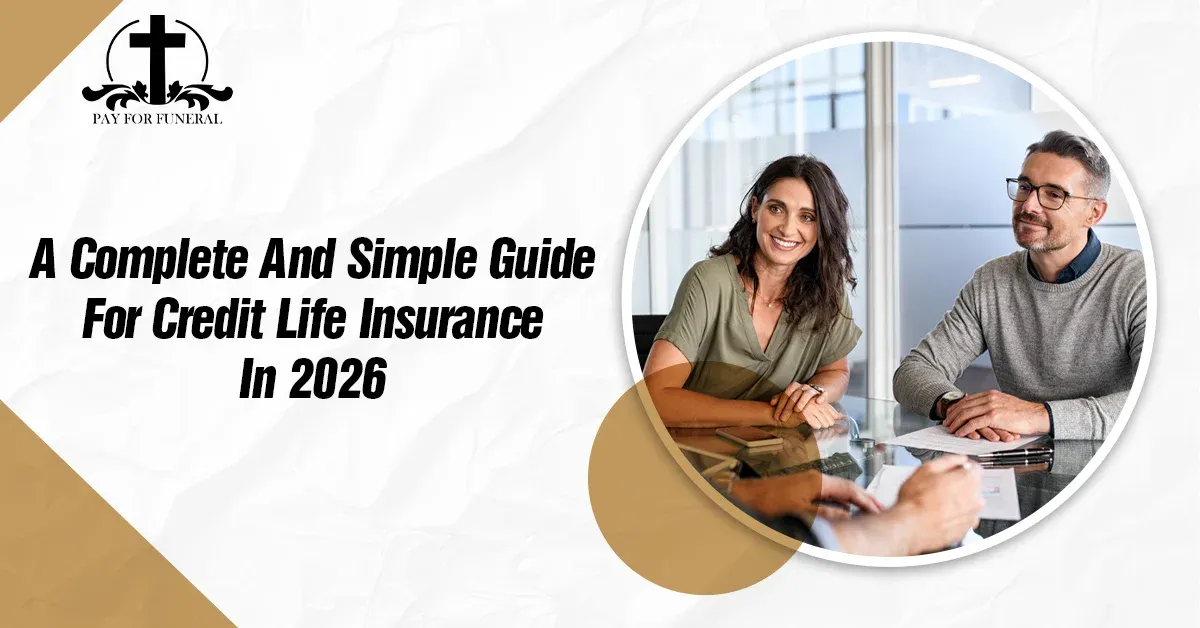 Credit Life Insurance Explained: The Complete 2026 Guide